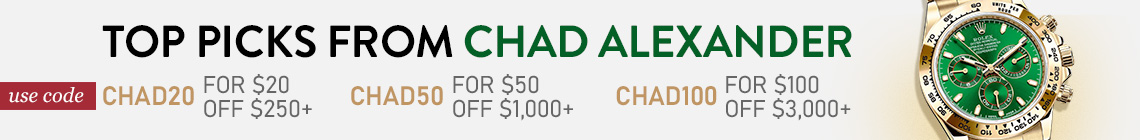 Chad Alexander Top Picks - Jomashop